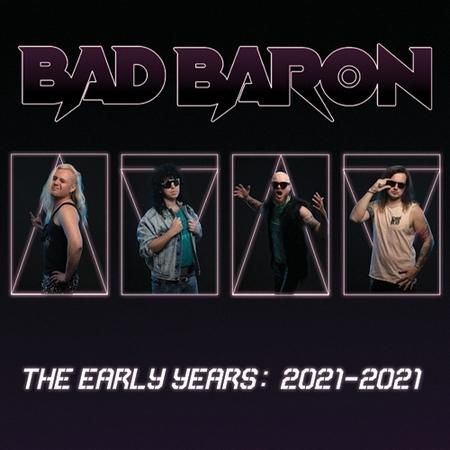 Bad Baron - The Early Years: 2021-2021 (EP) (2022, Melodic Hard Rock ...